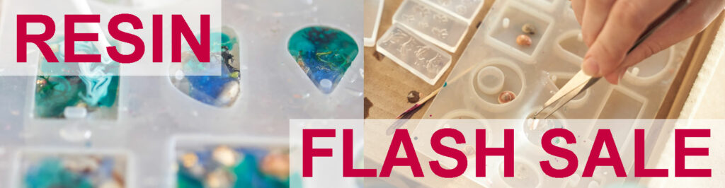 Resin Flash Sale - Beads N Crystals